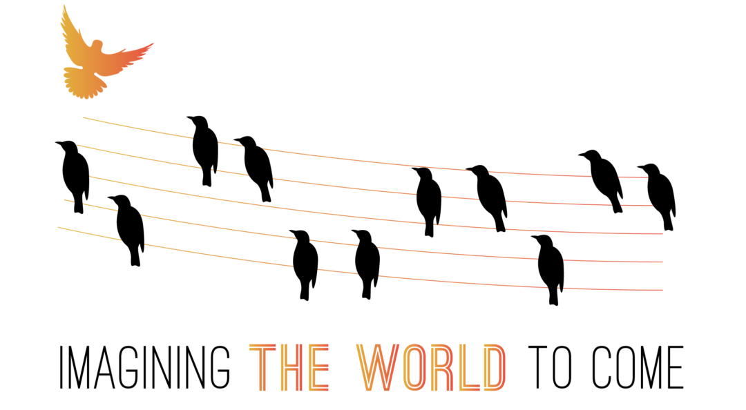 Imagining the World to Come